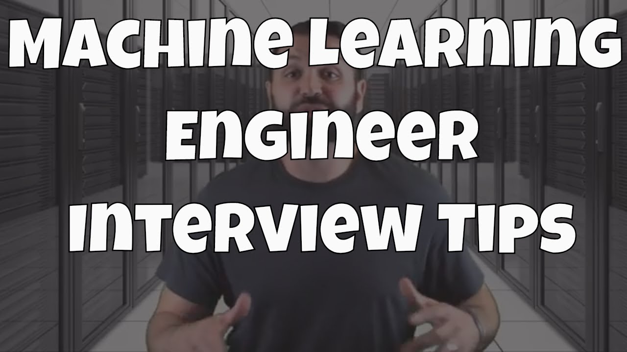 Machine Learning Interview Tips Youtube