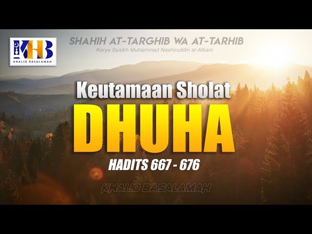 Ustaz Khalid Basalamah Keutamaan Sholat Dhuha