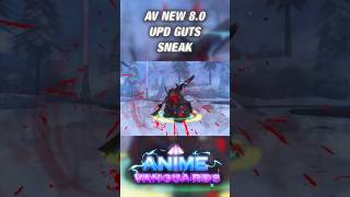 New Av 8 0 Berserk Guts Sneak Roblox Anime Vanguards Roblox ...