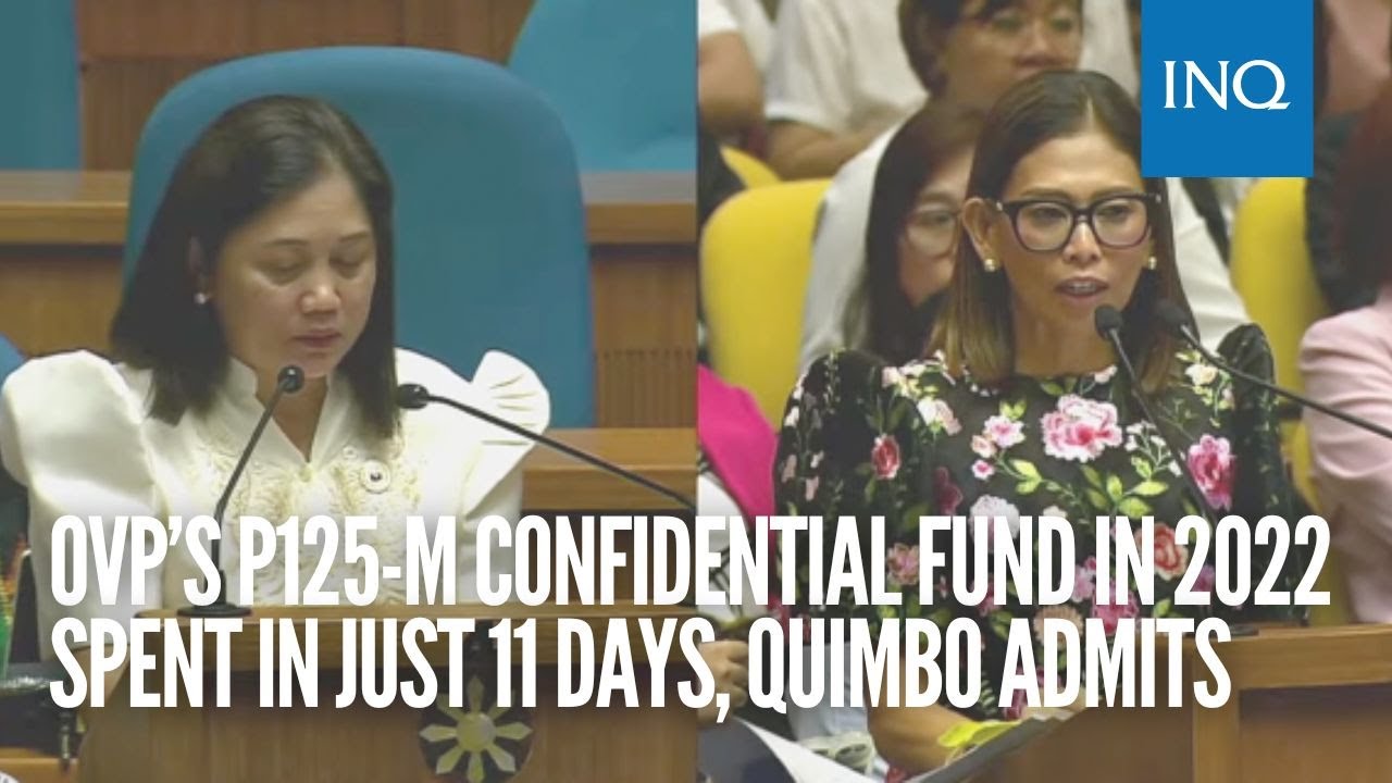 Ovp S P125 M Confidential Fund In 2022 Spent In Just 11 Days Quimbo