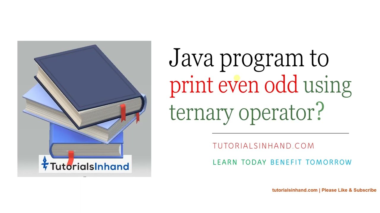 Java Program To Find Odd Or Even Using Ternary Operator Youtube