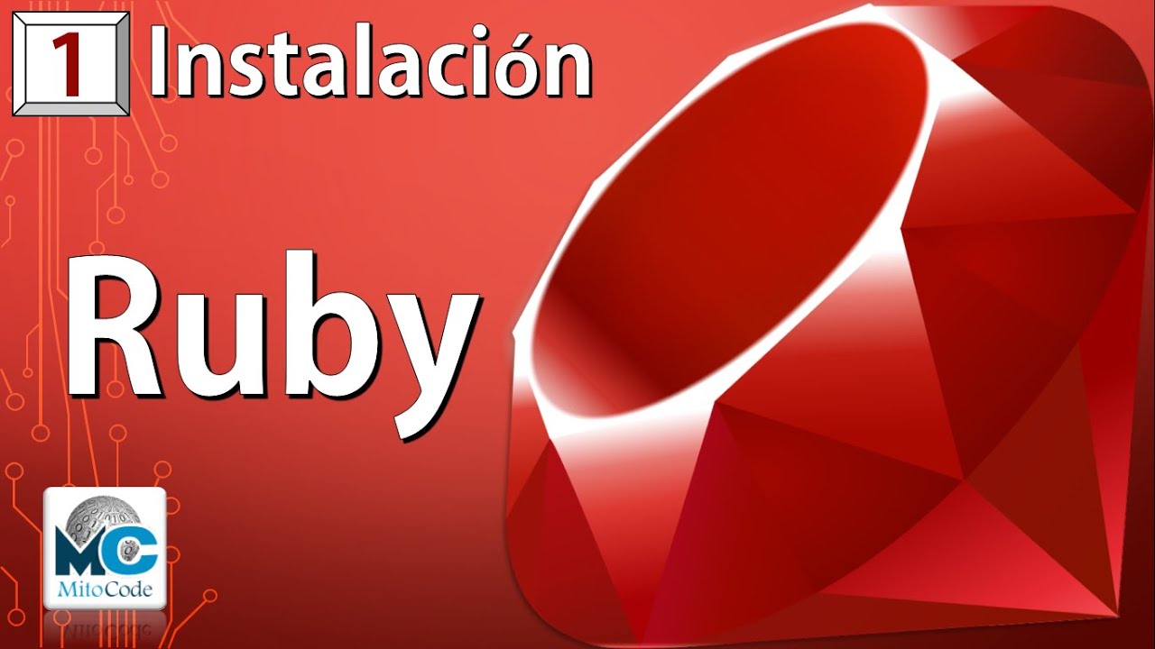 Ruby Tutorial 1 Instalación Youtube