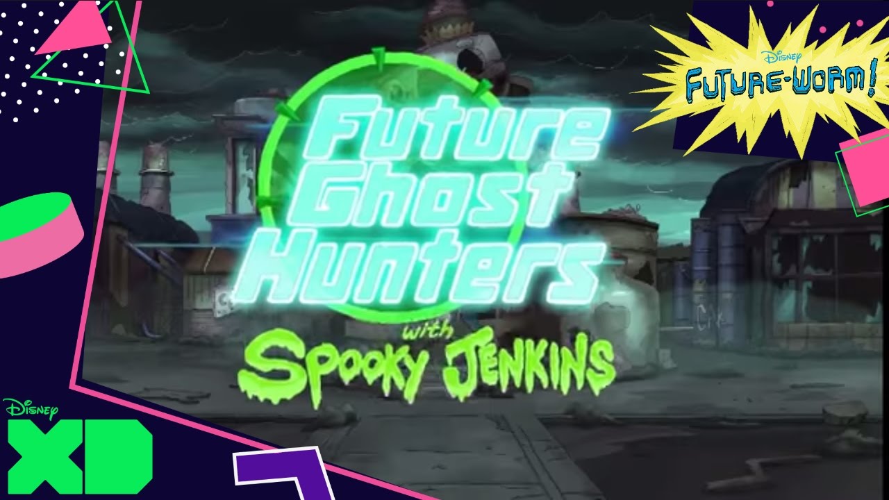 Future Ghost Hunters Future Worm Disney Xd Youtube