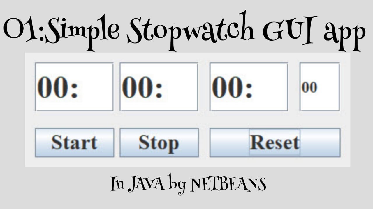 01 Simple Gui Stopwatch Java Netbeans Youtube