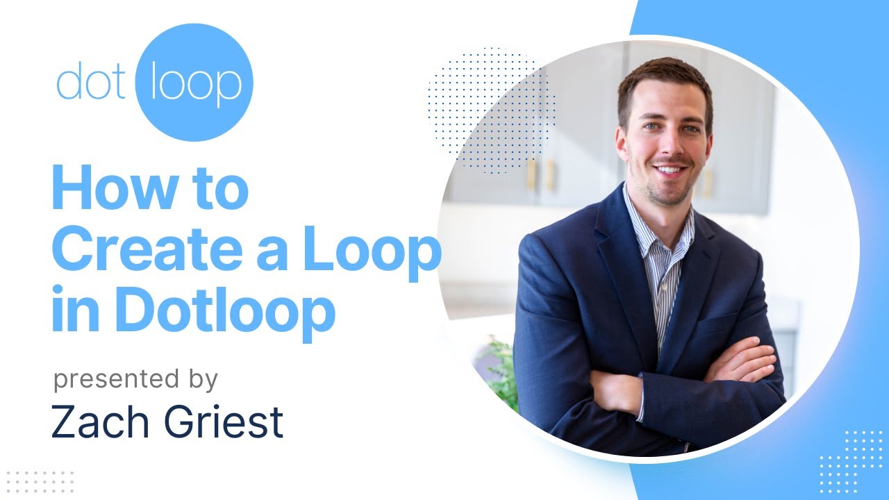 Dotloop How To Create Your First Loop Youtube