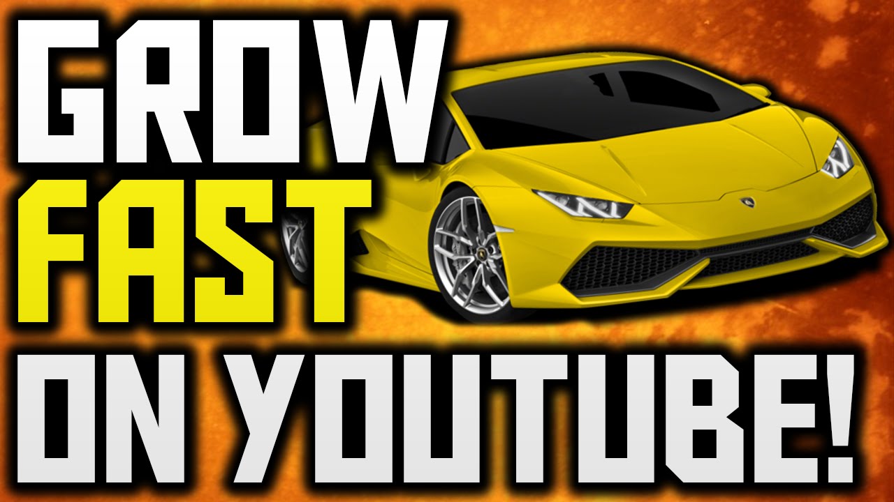 How To Grow Your Youtube Channel Fast Youtube