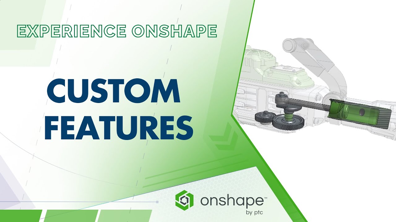 Custom Features In Onshape Youtube