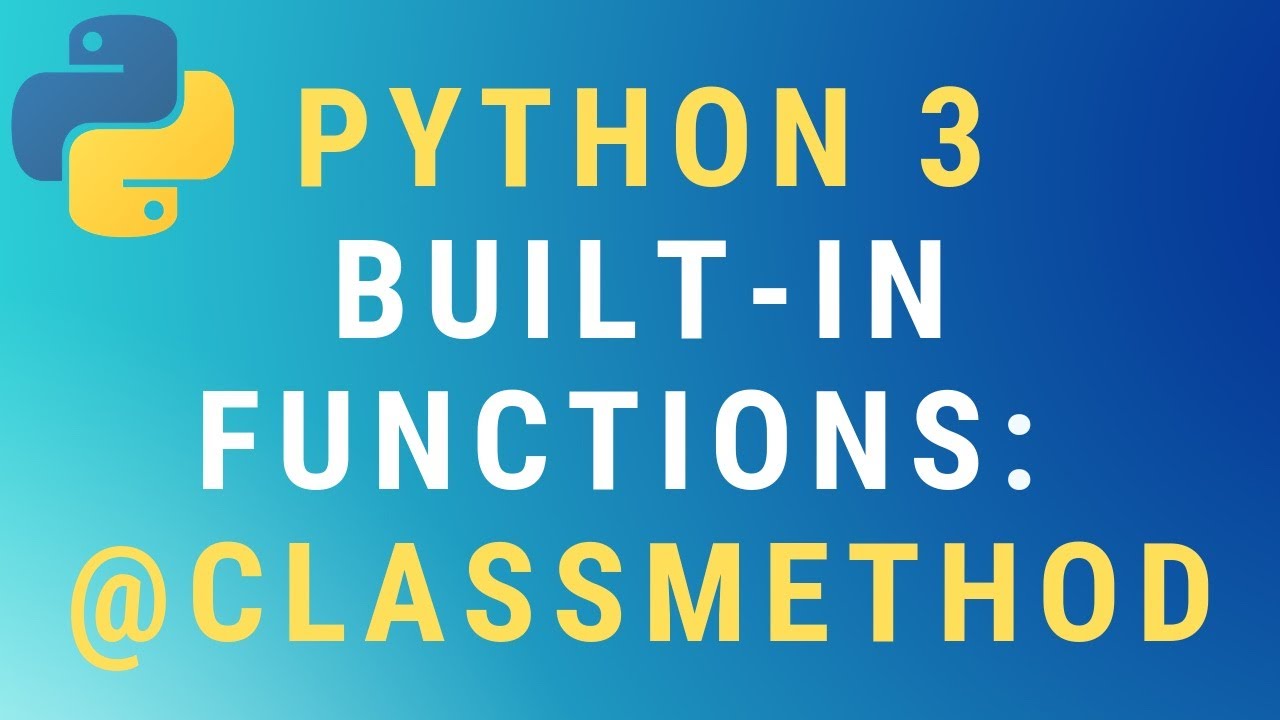 Python 3 Classmethod Decorator Tutorial Youtube