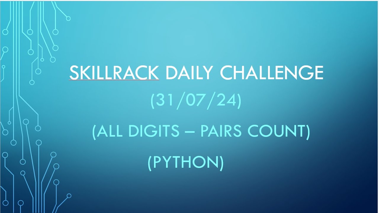 All Digits Pairs Count Skillrack Daily Challenge 31 07 24 Python