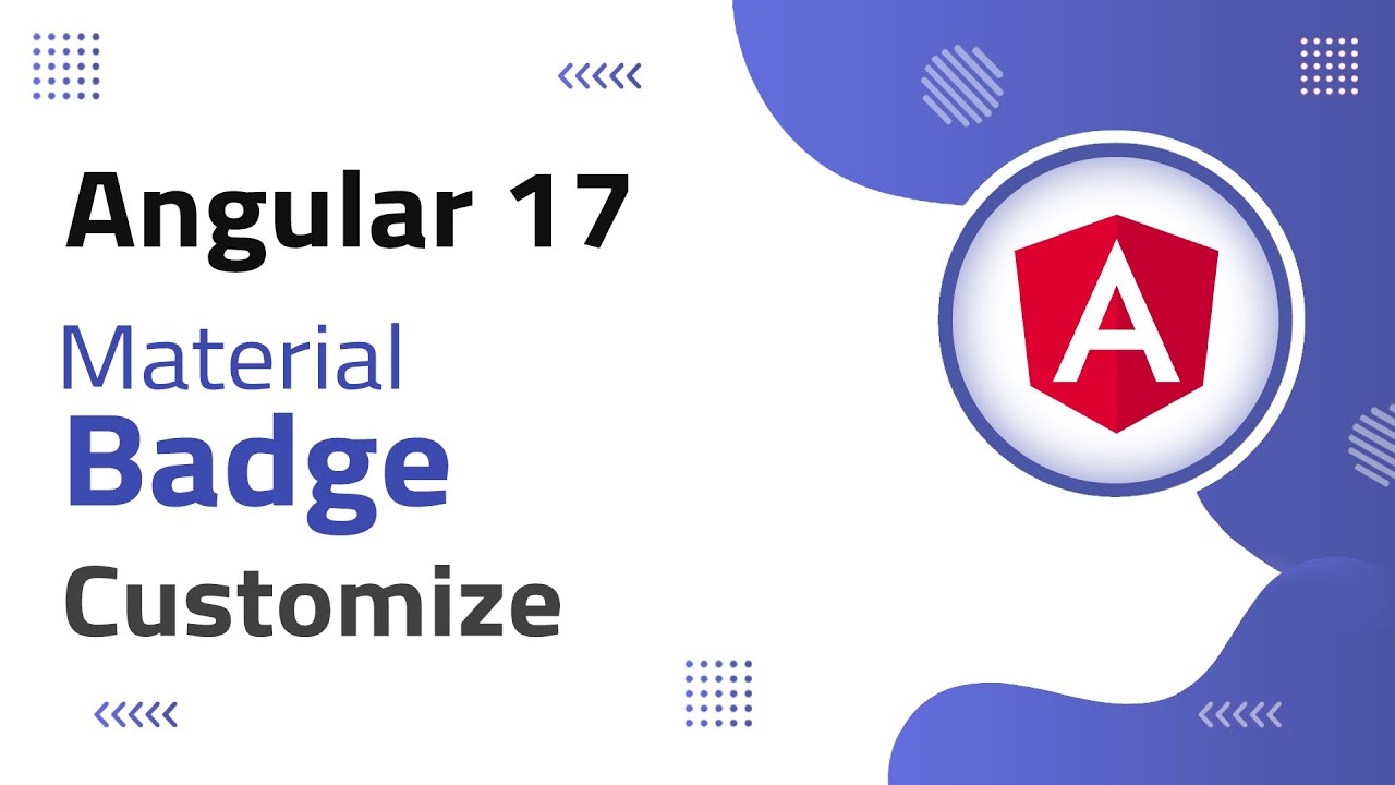1 Mat Badge Customization In Angular 17 Angular Material Angular