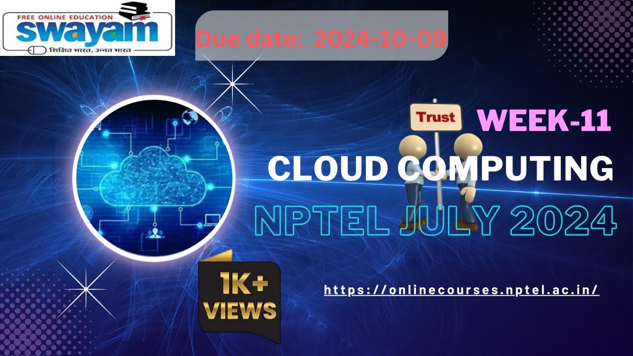 Cloud Computing Week 11 Assignment Answers Nptel July 2024 Swayam
