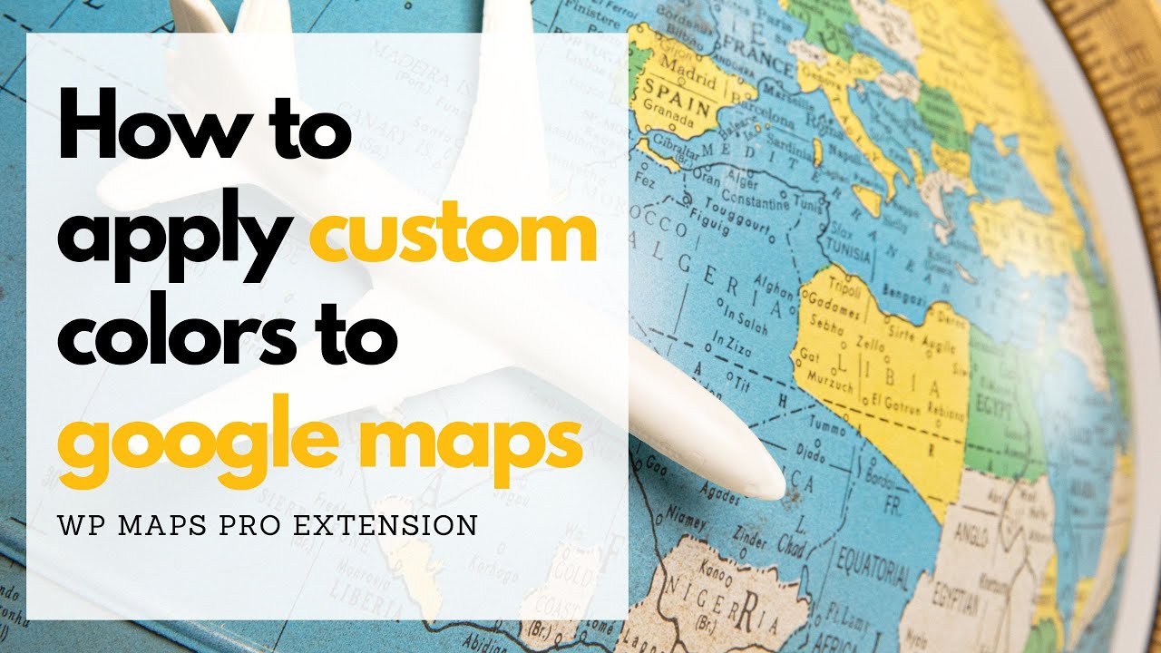 How To Apply Custom Colors To Google Maps Step By Step Tutorial Youtube