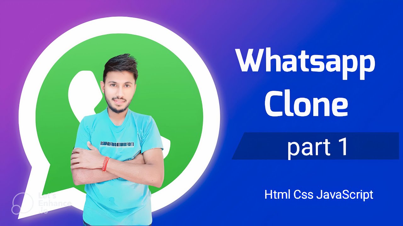 Whatsapp Clone Part 1 Html Css Javascript Youtube