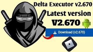 Download Delta Executor Official Latest Version V2 670 2025 Official ...