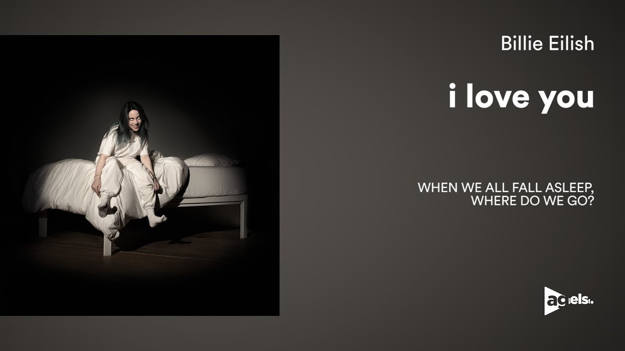 Billie Eilish I Love You Lyrics Youtube
