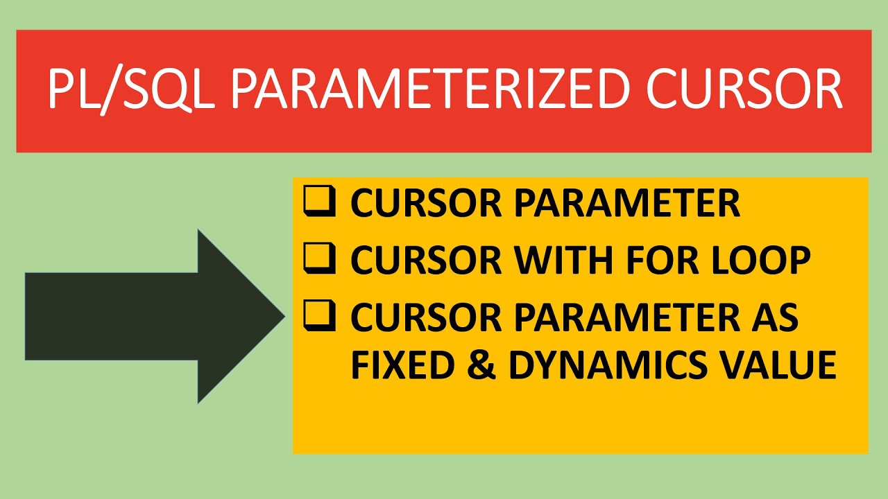 What Are Cursor Parameters In Pl Sql Oracle Parameterized Cursors