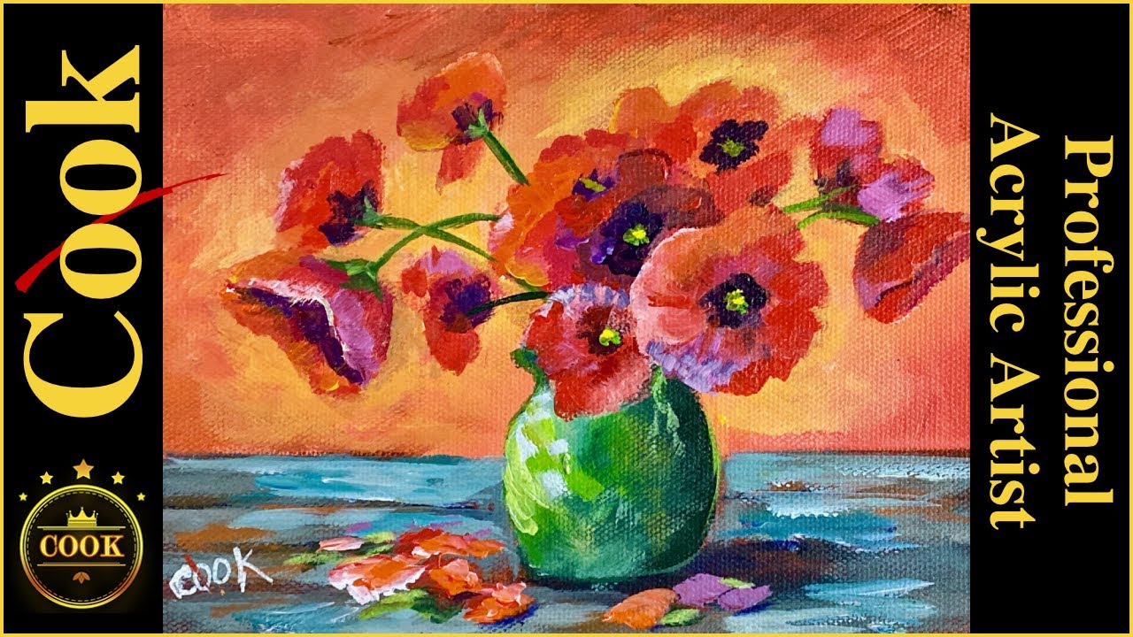 Three Things To Know About How To Paint Vibrant Poppies In Vase Step By