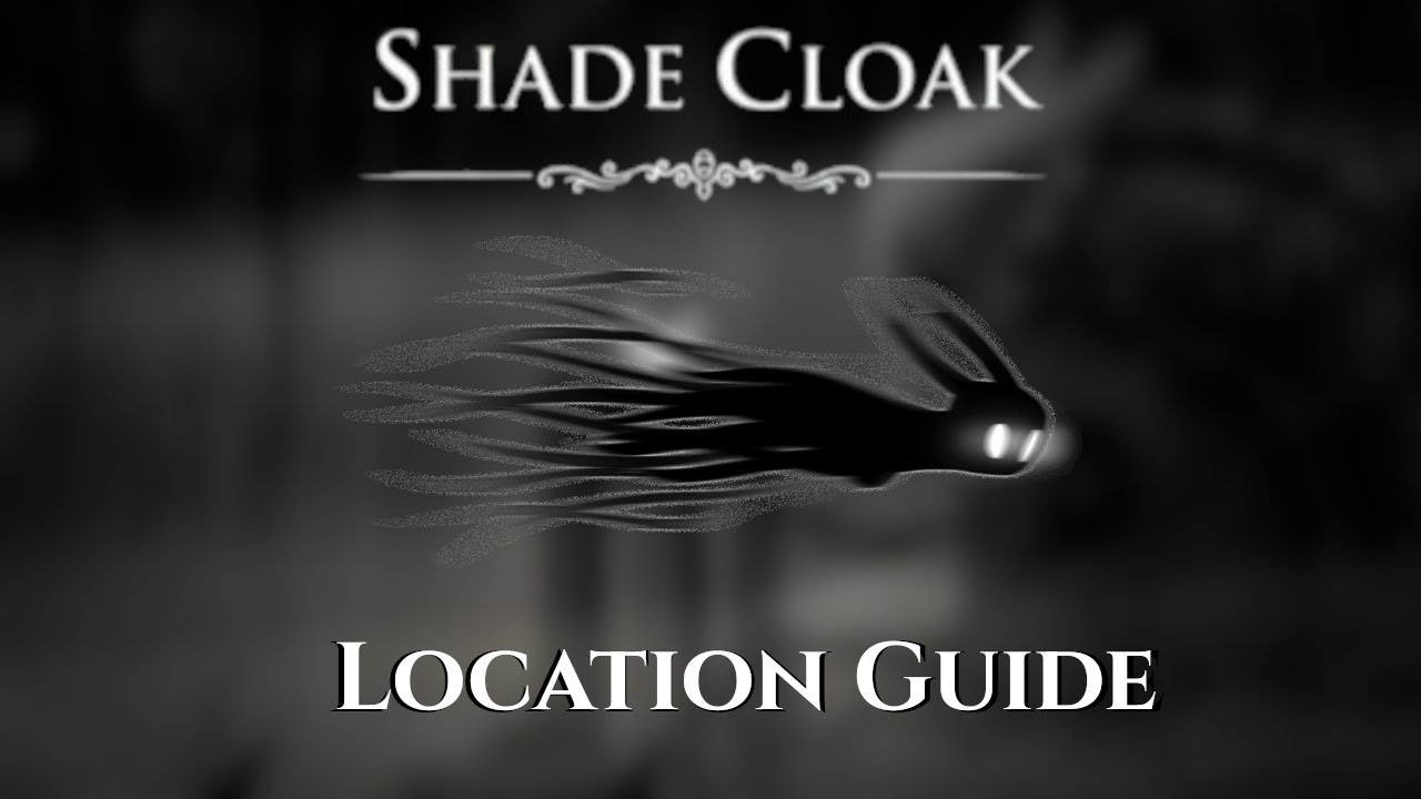 How To Get Shade Cloak Location Guide Hollow Knight Youtube