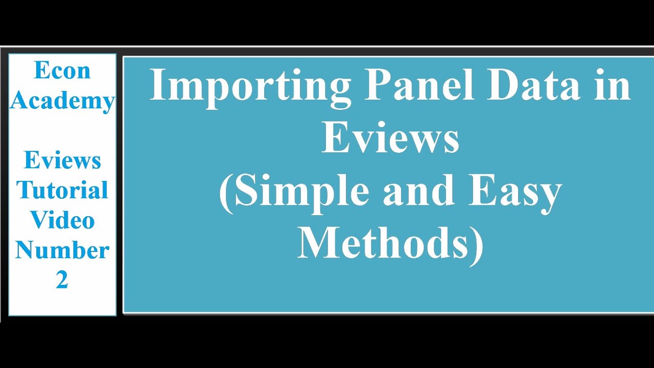 Eviews How To Import Panel Data In Eviews Youtube