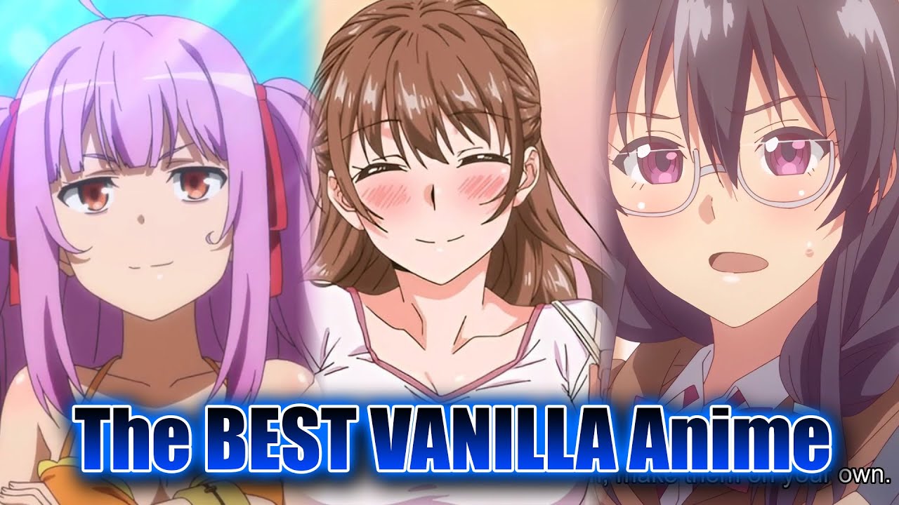 The Best Vanilla Anime Recommendation Youtube