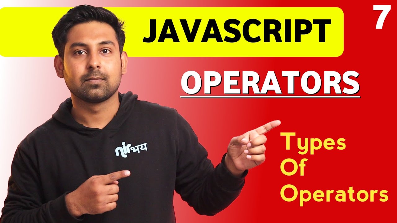Operatorsрџ ґin Javascript Lecture 7 Types Of Operators Javascript