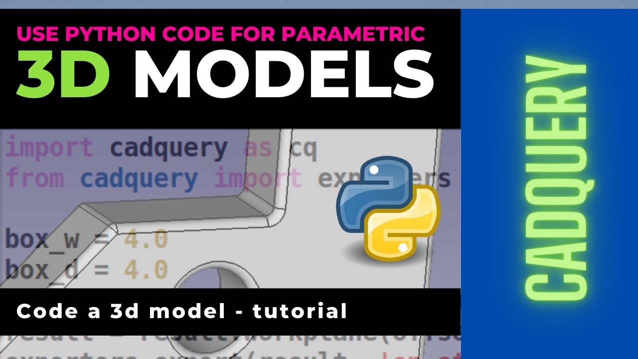 3d Modelling In Python Code A 3d Model From Scratch Using Cadquery