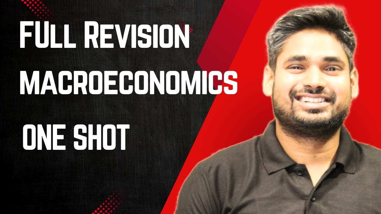Macroeconomics Full Revision Youtube