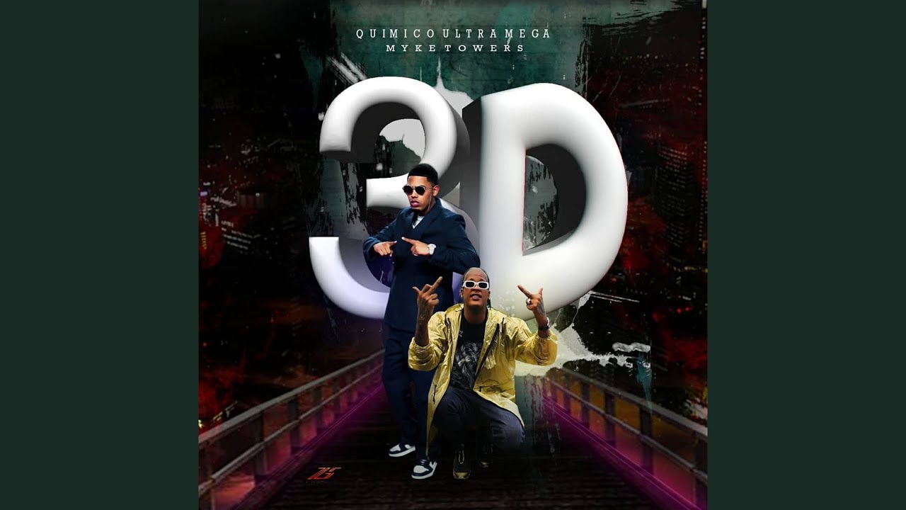 3d Feat Myke Towers Youtube Music