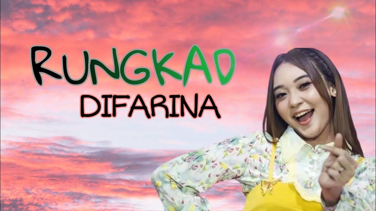 Rungkad Difarina Lirik Cover Rungkad Entek Entek An Youtube Music
