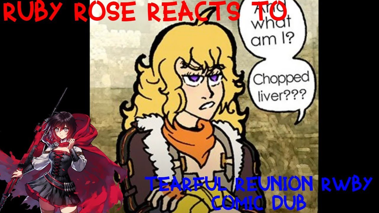 Ruby Rose Reacts To Tearful Reunion Rwby Comic Dub Youtube