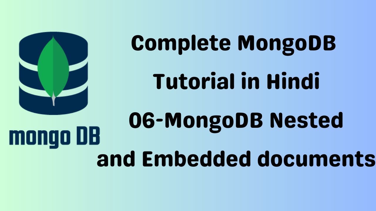 рџ ґ Complete Mongodb Tutorial 06 Mongodb Nested And Embedded