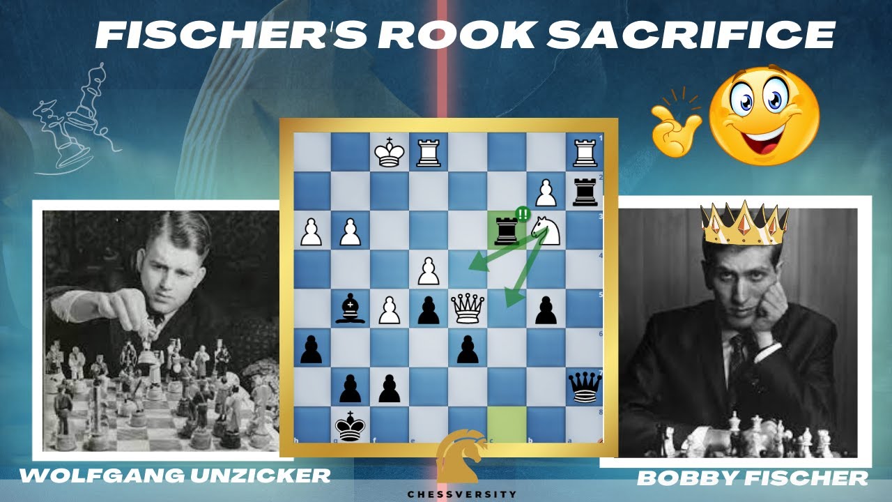 ёяопёяопfischer S Rook Sacrificeтщьтщь Wolfgang Unzicker Vs Robert James Fischer