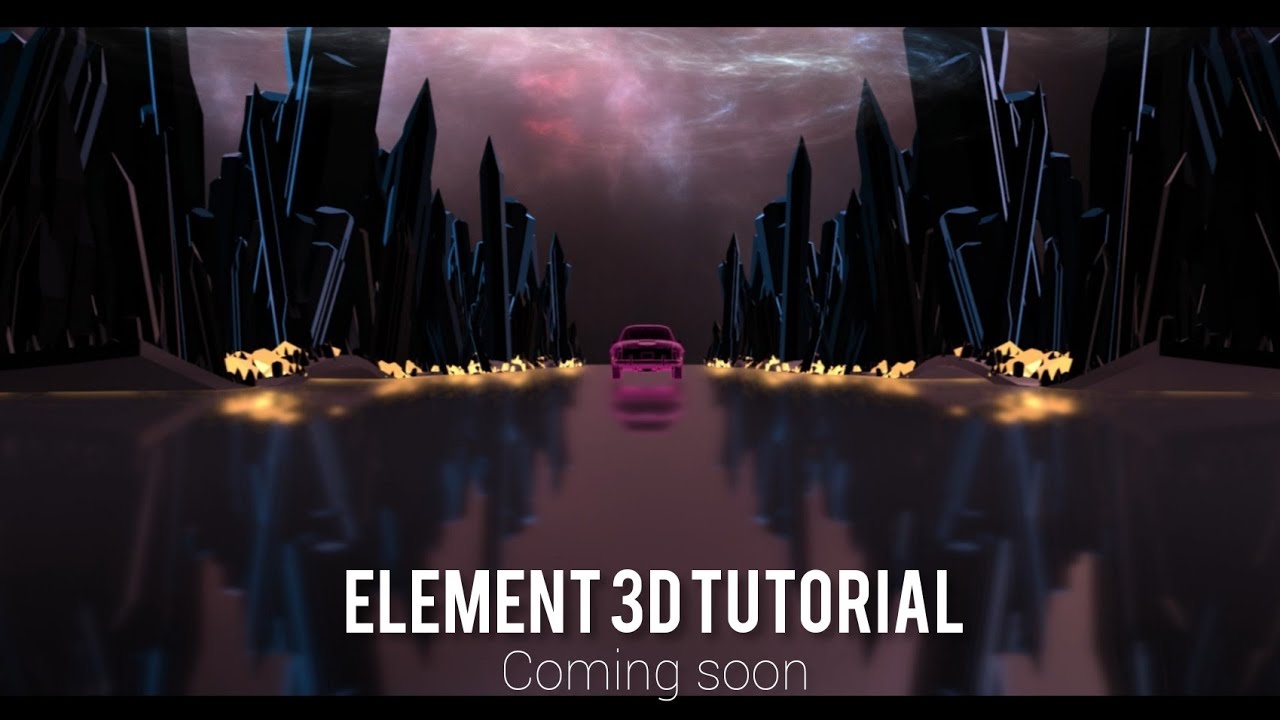 Element 3d Animation Tutorial After Effect Tutorial Coming Soon Youtube