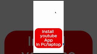 How To Install Youtube App In Pc Or Laptop In 2024 For Windows10 11 ...