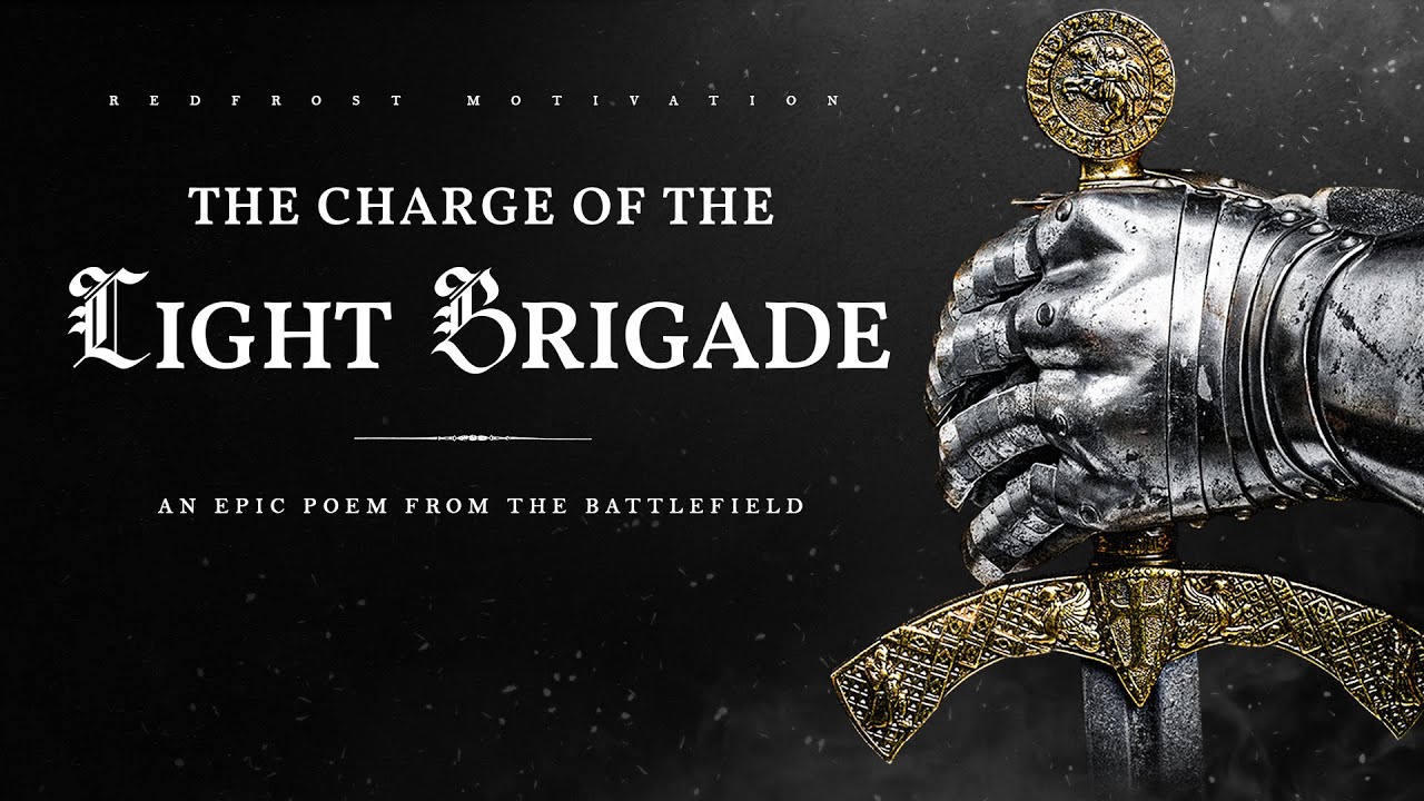 The Charge Of The Light Brigade An Epic Poem From History Youtube