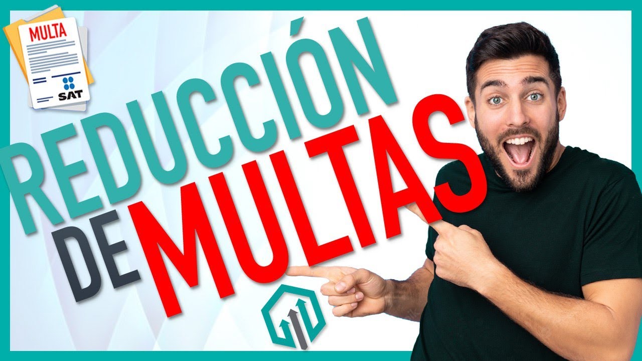Reducción De Multas 2022 Sat Cómo Solicitarla Youtube