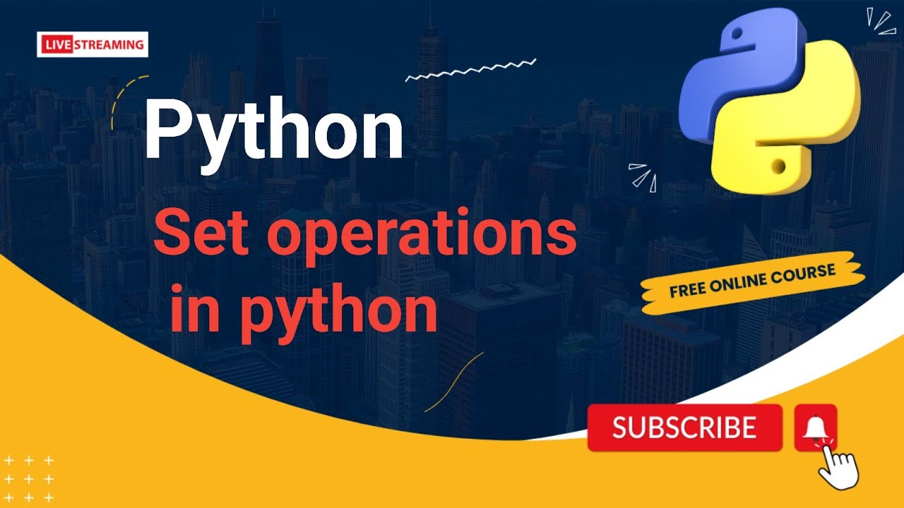 Set Operations In Python Basic To Advanced Level Python Learning