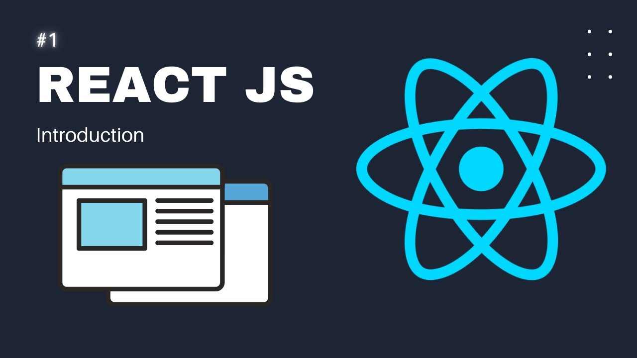 React Js Tutorial For Beginners Part 1 Introduction To React Youtube