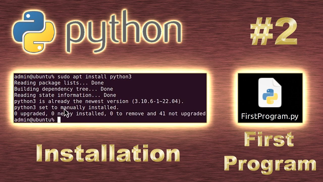 Python Installation And Your First Program Youtube