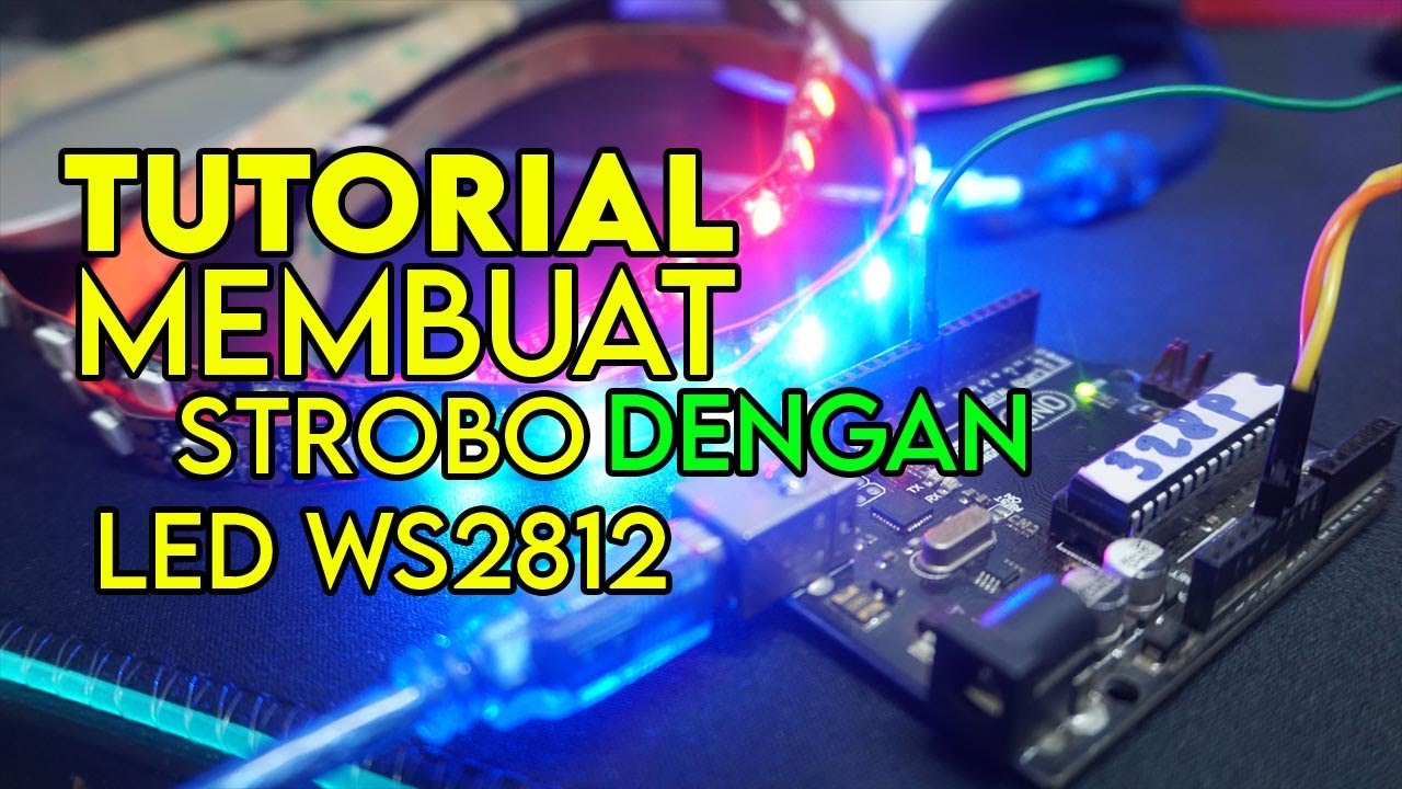 Tutorial Cara Mudah Membuat Strobo Dengan Arduino Led Ws2811 2012 Youtube