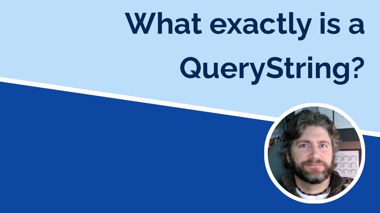 What Is A Querystring Youtube