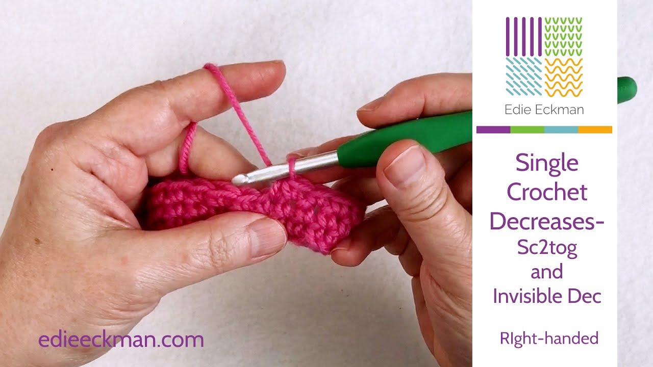 Single Crochet Decreases Sc2tog And Invisible Decrease Right Handed
