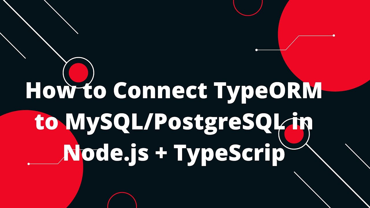 Node Js Typescript Typeorm Tutorial 5 рџ њ Setting Up Typeorm And