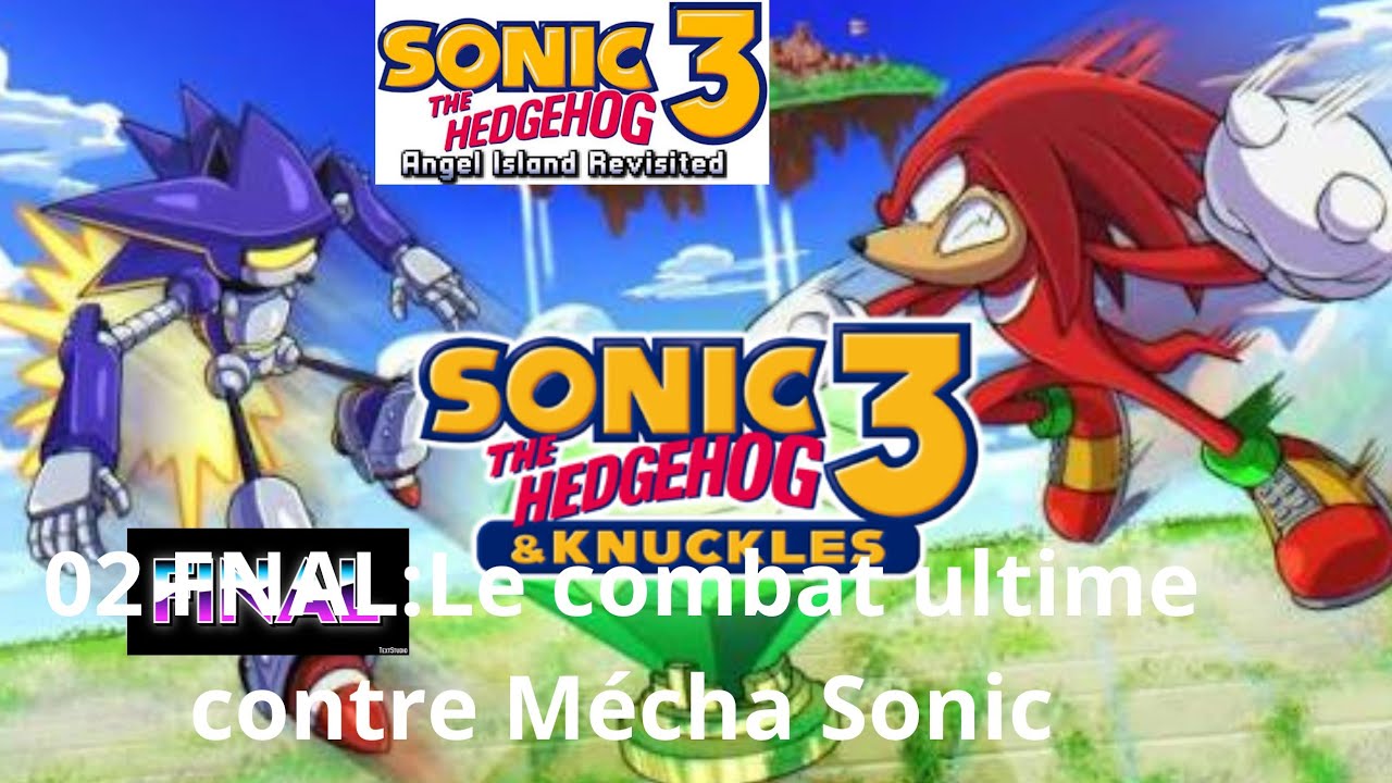 Knuckles Dans Sonic 3 Knuckles A I R Episode 2 Final Le Combat
