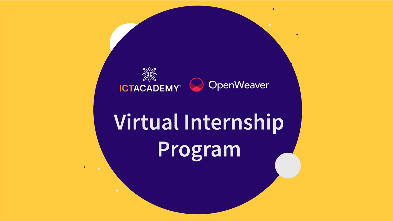 Ict Academy Open Weaver Virtualinternshipprogram Youtube