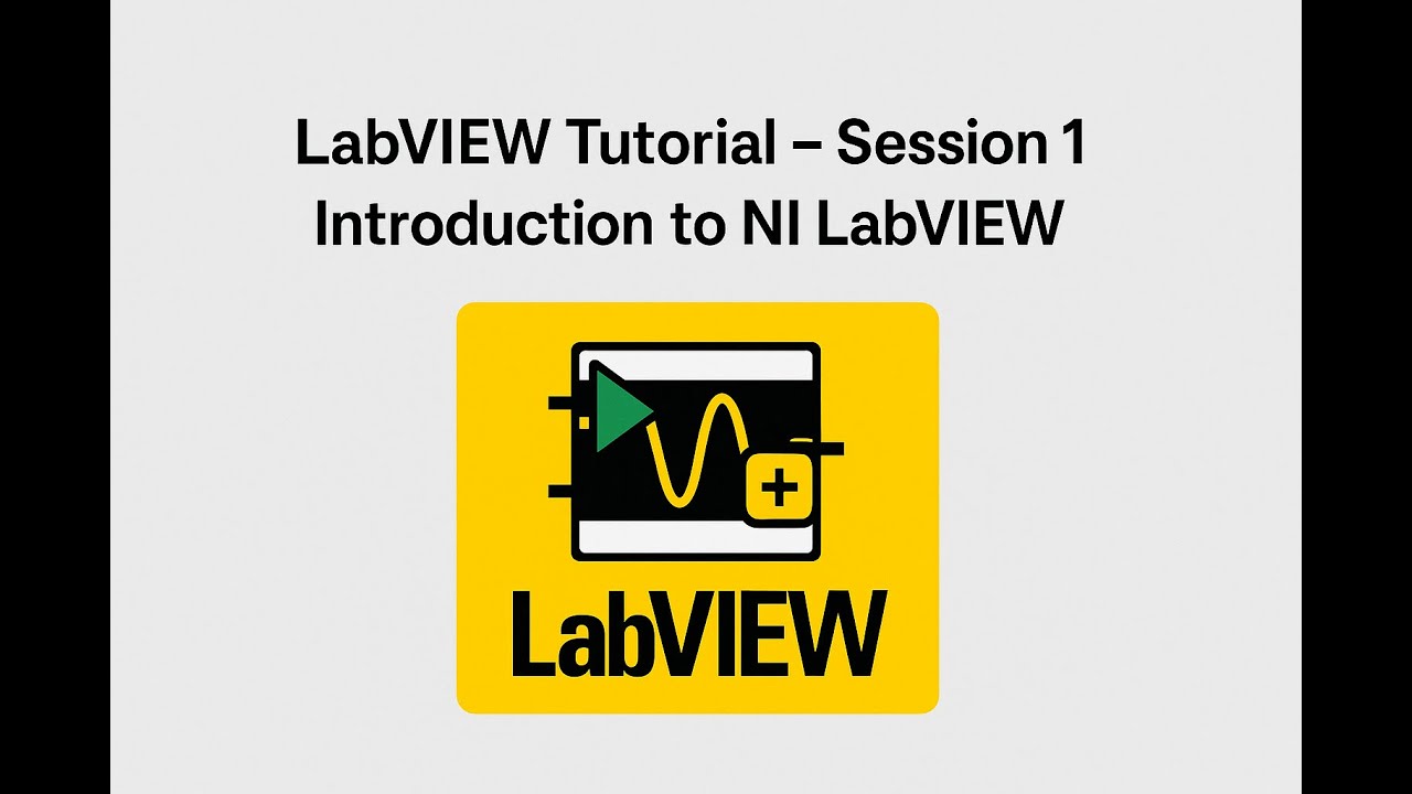 Labview Tutorial Session 1 Introduction To Ni Labview Youtube