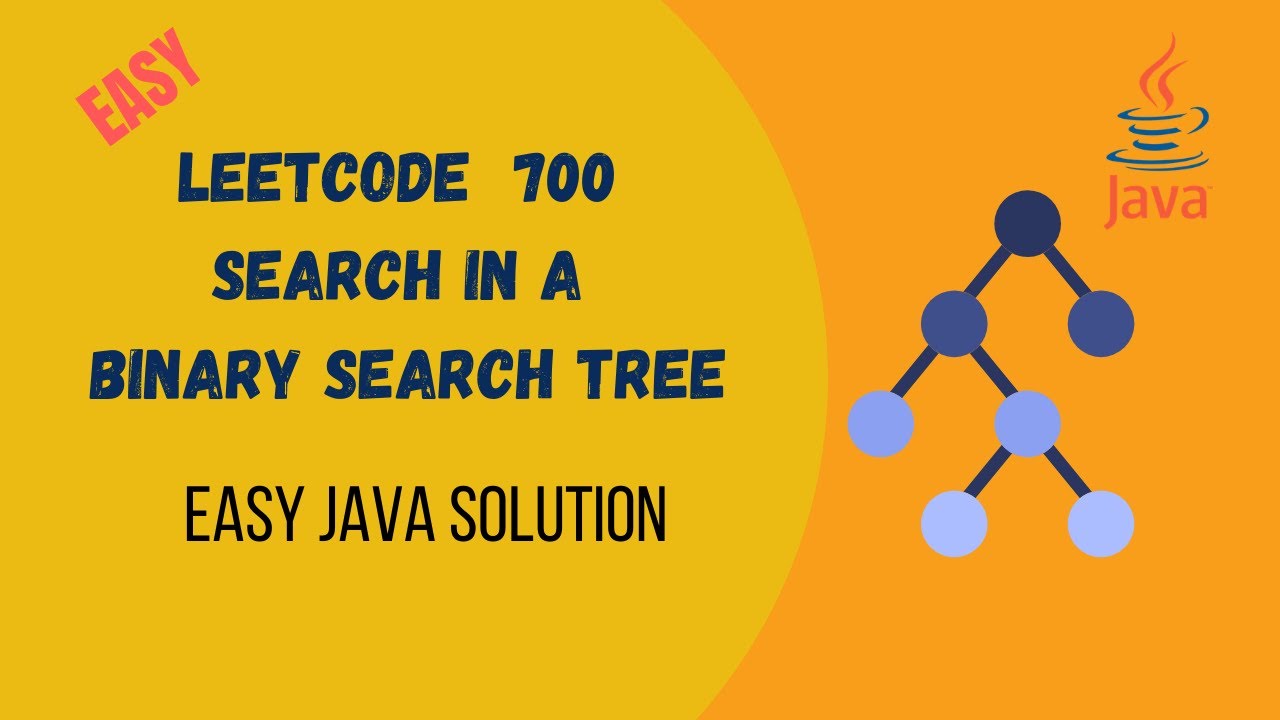Leetcode 700 Search In A Binary Search Tree Java Solution Youtube