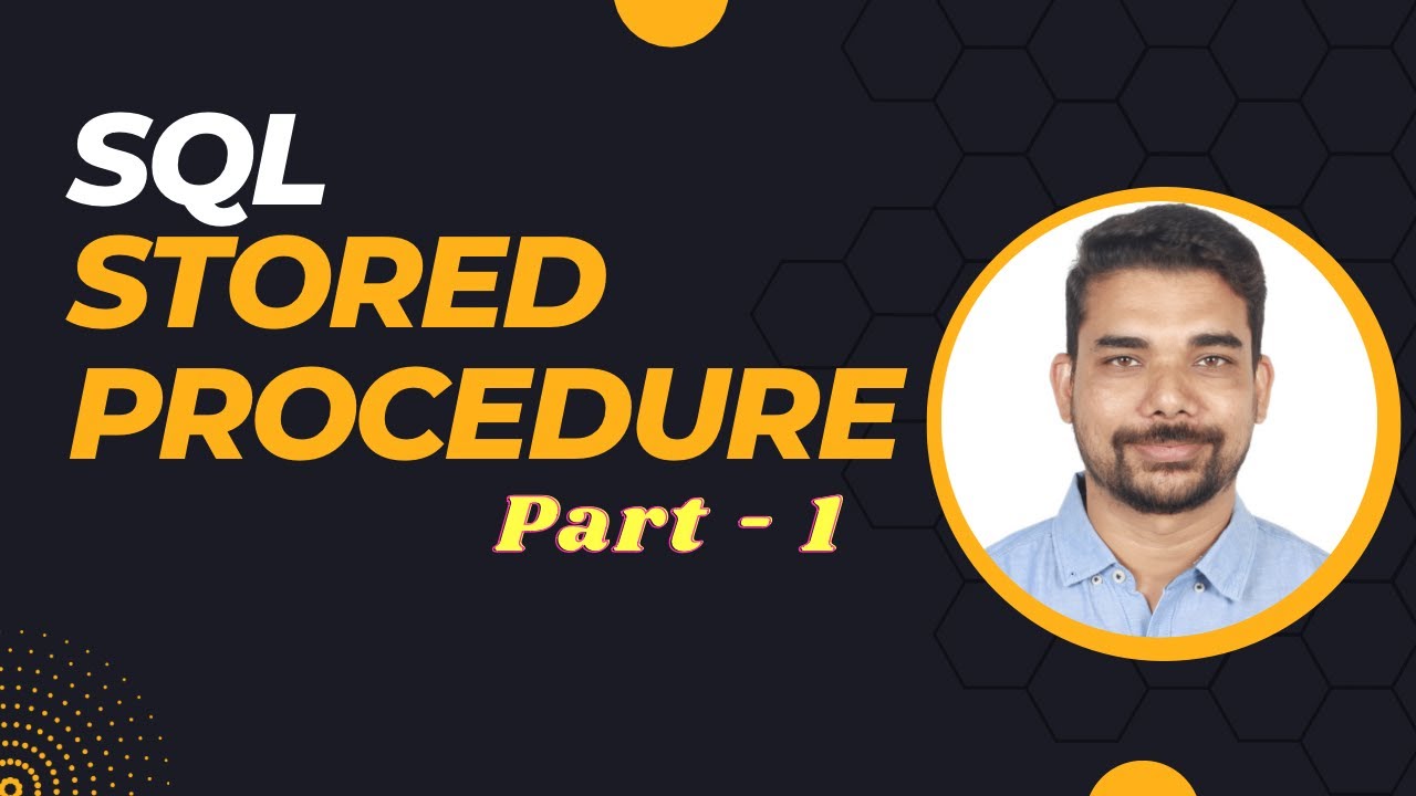 Sql Stored Procedure Part1 Procedure In Sql Advanced Sql Tutorial