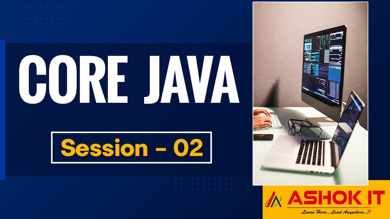 Core Java Session 02 Ashok It Youtube