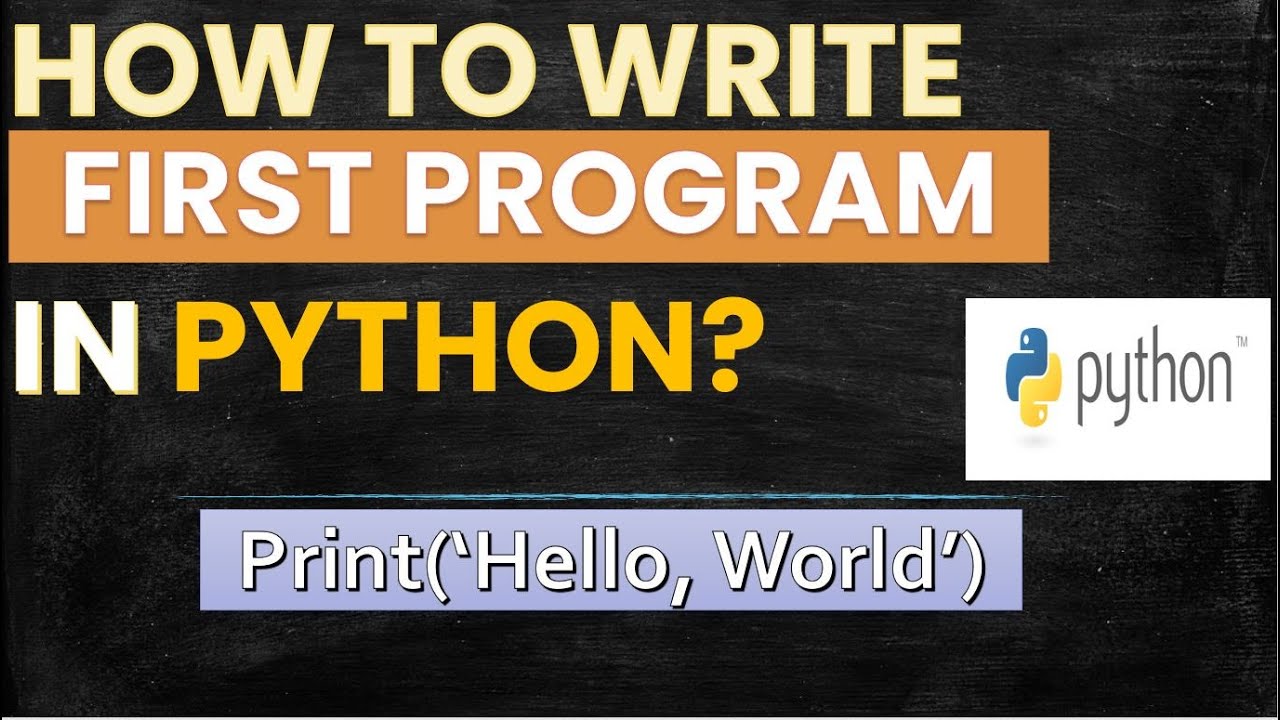 How To Write First Program In Python Learn Python Farad Lead